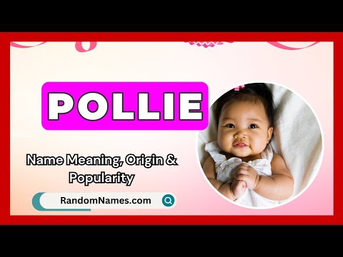 Pollie - Baby Girl Name Meaning, Origin & Popularity - RandomNames.com