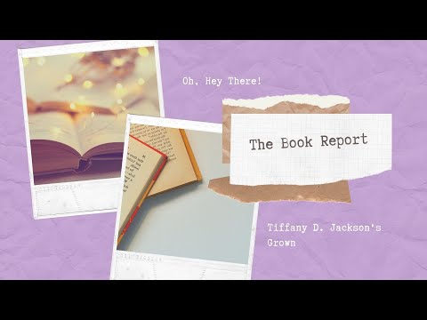 The Book Report: Tiffany D. Jackson's Grown