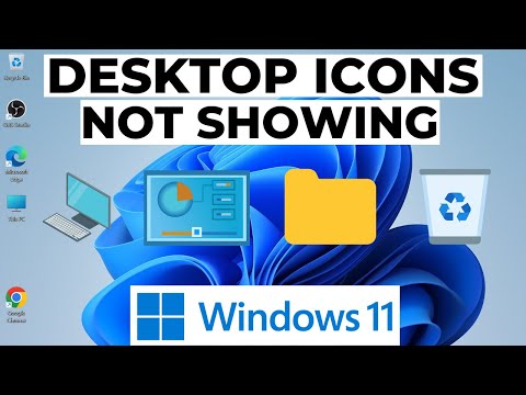 Desktop Icons not Showing Windows 11 | How to Fix