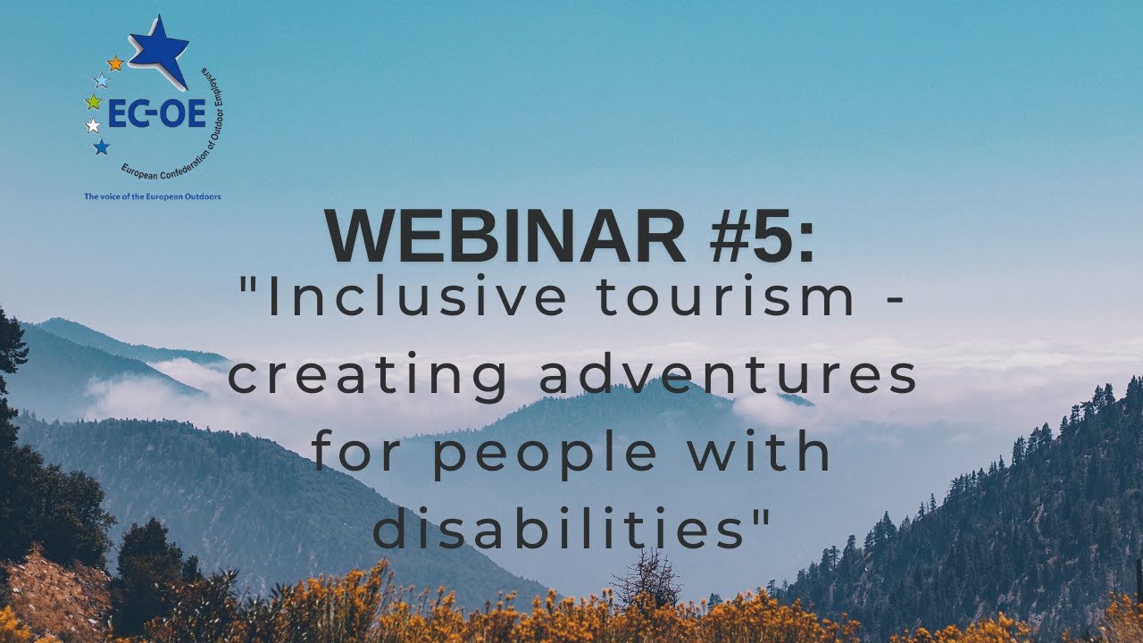 Webinar #5 - Inclusive tourism - creating adventures for people with disabilities