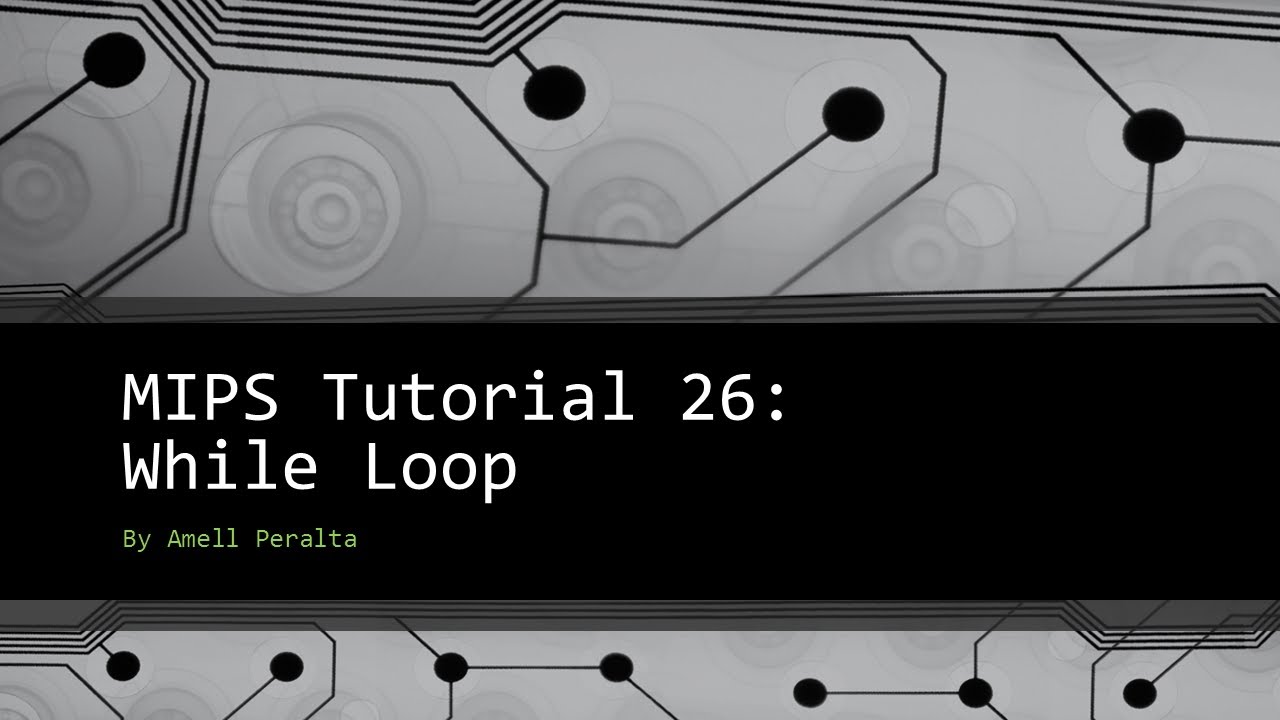 MIPS Tutorial 26   While Loop in MIPS