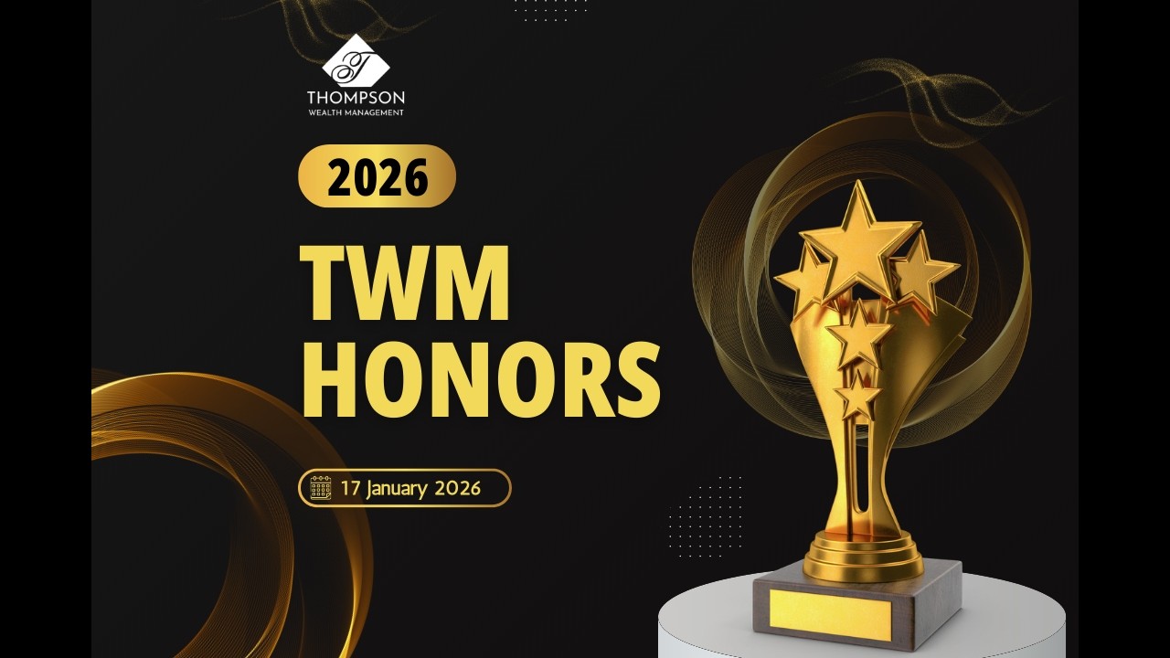 2026 Thompson Wealth Management Honors | Celebrating Financial Excellence & Generational Wealth