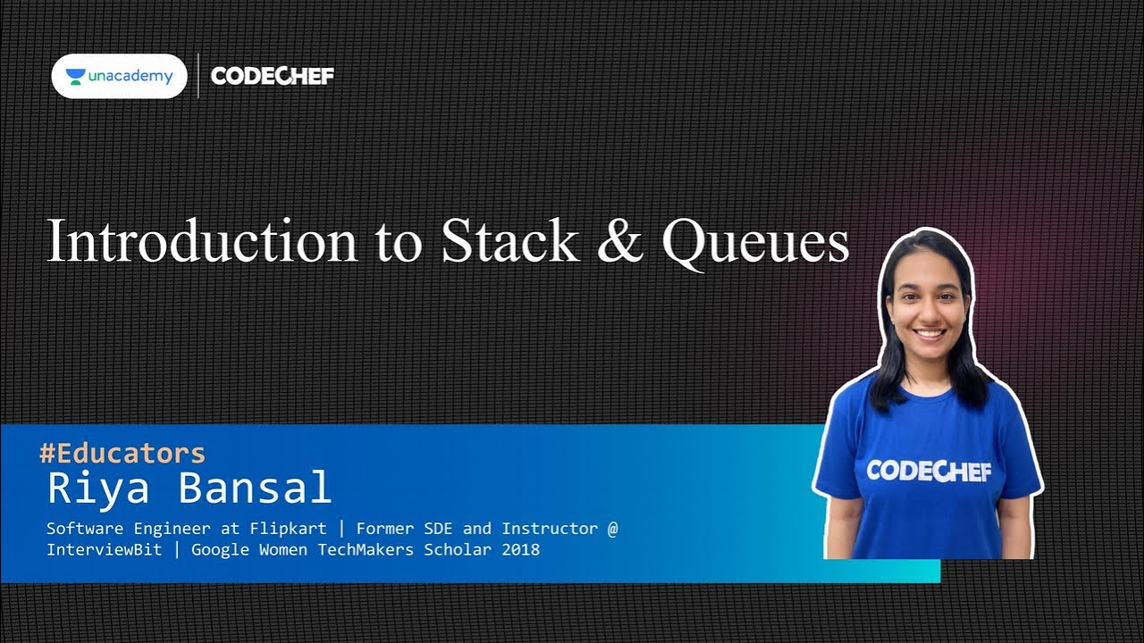 Introduction to Stack & Queues || Riya Bansal