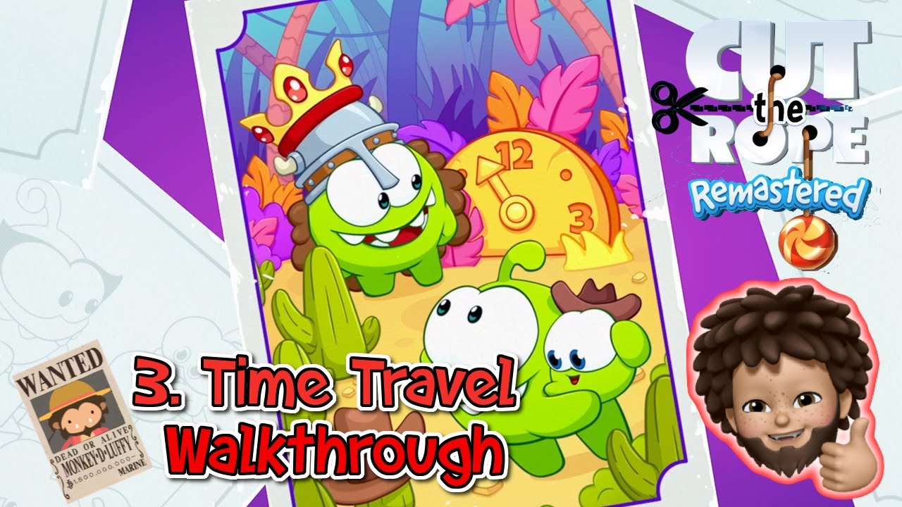 Cut the Rope Remastered Apple Arcade - Tip, Walkthrough, Glitch