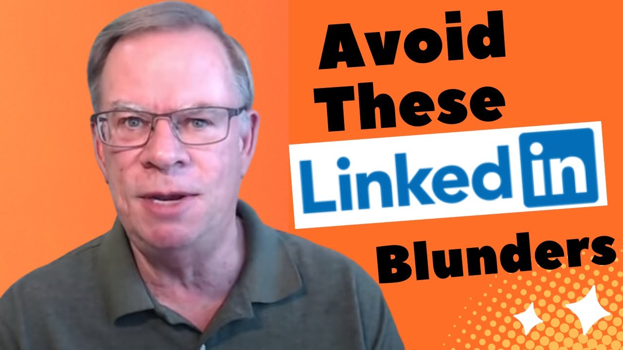 3 LinkedIn Mistakes to Avoid