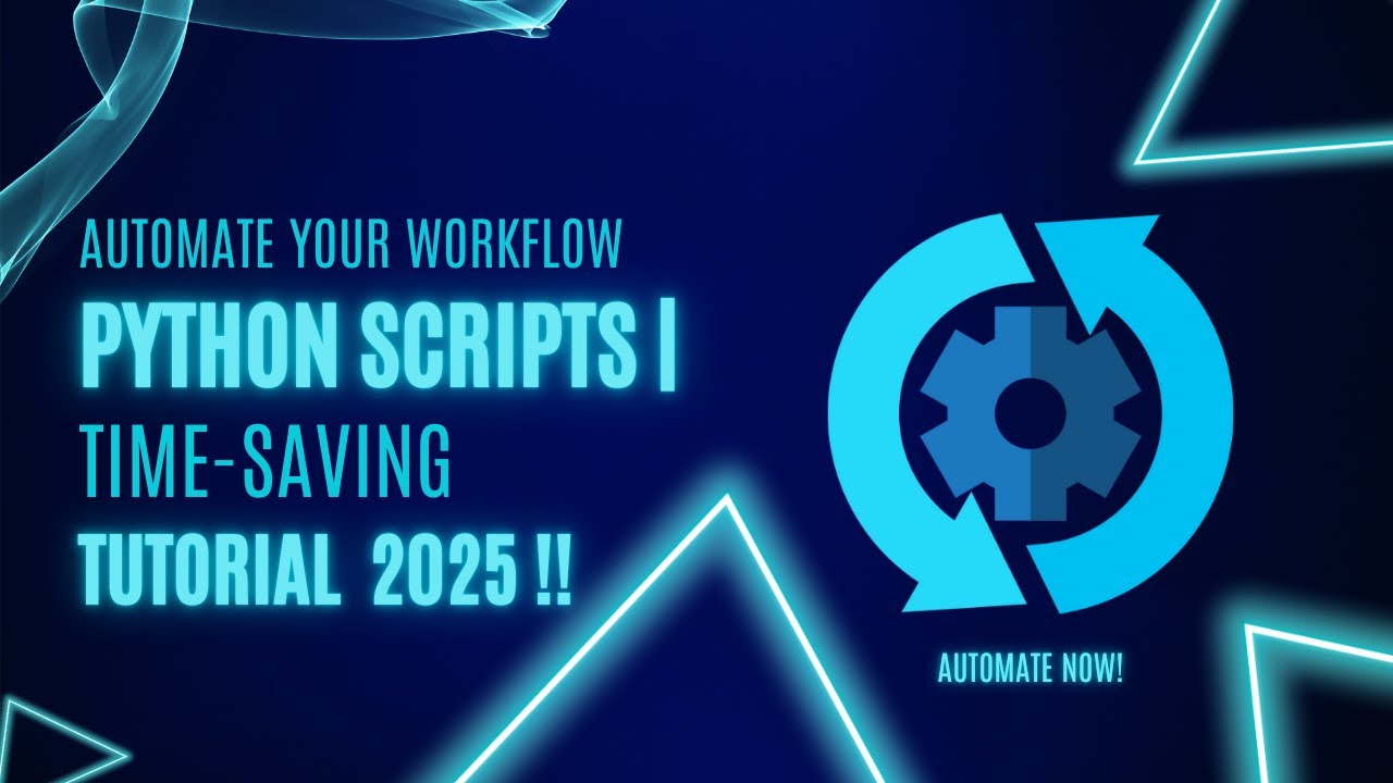 How to Automate Workflows with a Python Script (2025)