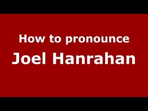 How to pronounce Joel Hanrahan (American English/US) - PronounceNames.com