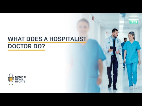 What Does a Hospitalist do?