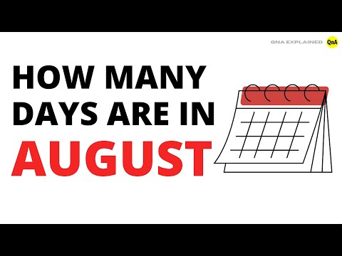 How many days are in August ? - QnA Explained