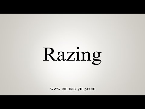 How To Say Razing