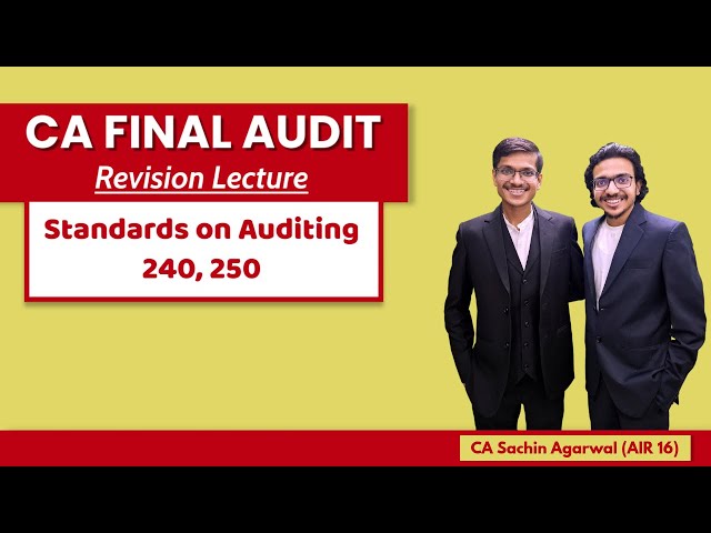Comprehensive Revision of SA 240 and SA 250 for CA Final Audit | Galaxy.ai