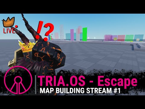 THE START OF A BRAND NEW MAP... // TRIA.os - Escape LIVE 🔴