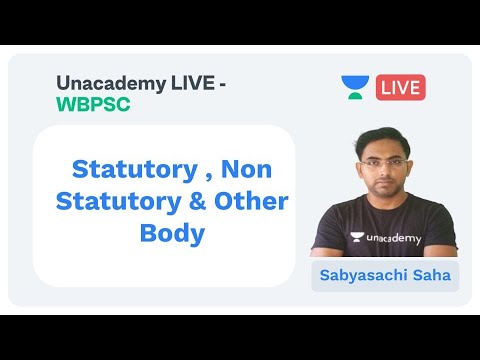 Polity| Statutory, Non Statutory & Others Body| Unacademy WBPSC & WBCS 2020 | Sabyasachi Saha