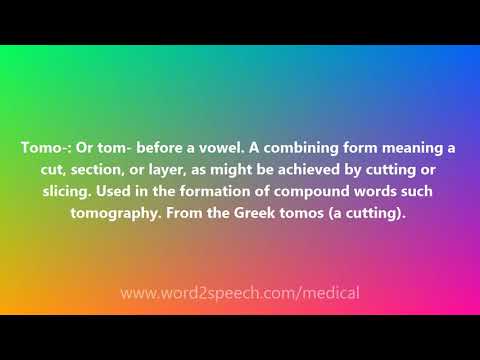 Tomo- - Medical Meaning and Pronunciation