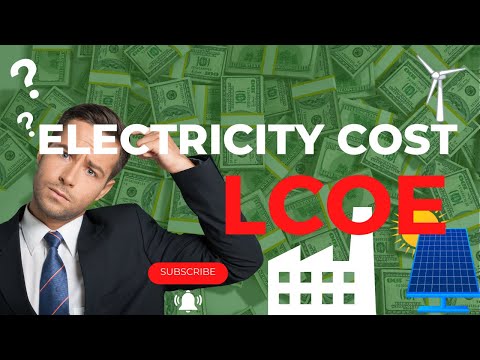 Levelized Cost of Electricity | LCOE Basics - Power Plant Economics