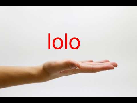 How to Pronounce lolo - American English