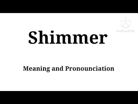 How to pronounce 'Shimmer' || meaning in Hindi|| with examples||