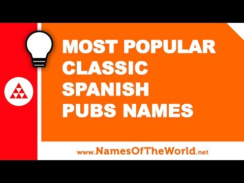 Most popular classic spanish pubs names - the best names for your company - www.namesoftheworld.net