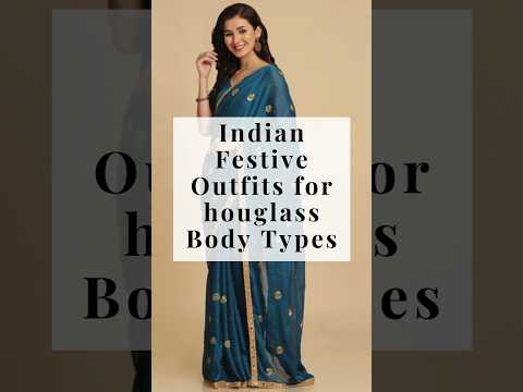 Indian Festive Outfits for Hourglass Body Shape ❣️ Traditional Wear for Women #fashion #shorts #new