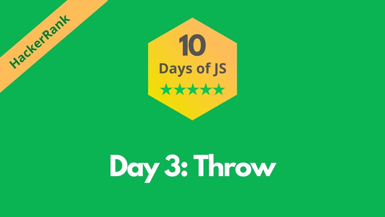 HackerRank Day 3: Throw problem solution in JavaScript | 10 Days of JS | Programmingoneonone