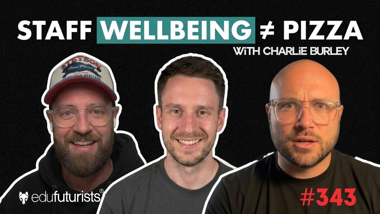 Why your school wellbeing strategy isn't working with Charlie Burley (#343)