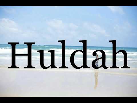 How To Pronounce Huldah🌈🌈🌈🌈🌈🌈Pronunciation Of Huldah