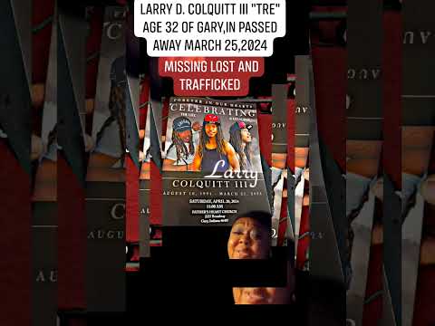 Rest in peace, Larry Colquitt of Gary, Indiana