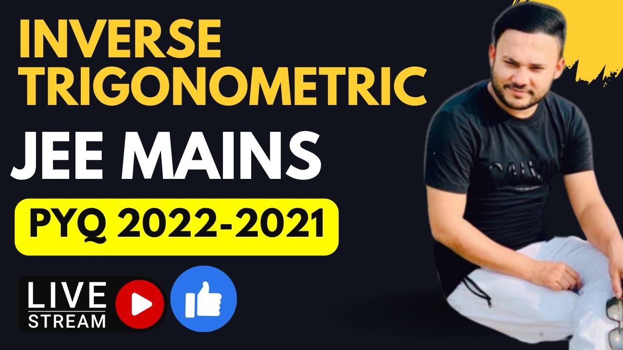 JEE MAINS PYQ 2022 - 2021 || Inverse Trigonometric  | Important Question |  Class 12 | IIT MATH
