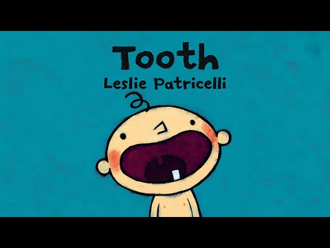 Tooth By Leslie Patricelli | Read Aloud | Story Book | Hoots and Tales | Reading For Kids