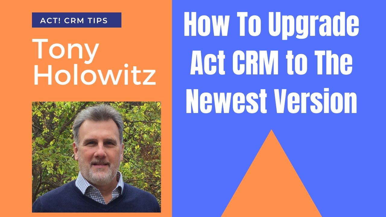 How To Upgrade Act CRM to The Newest Version