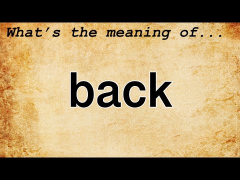Back Meaning : Definition of Back