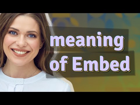 Embed | meaning of Embed