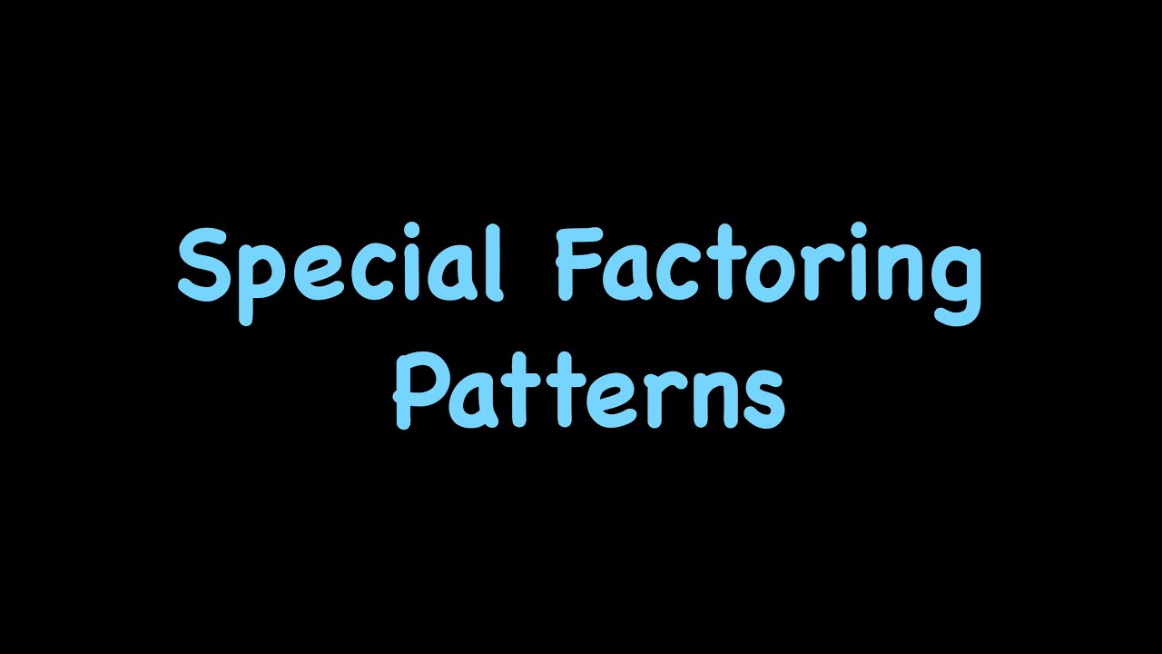 Special Factoring Patterns - Algebra 1 Unit 10 Lesson 13