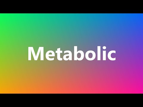 Metabolic - Medical Meaning and Pronunciation
