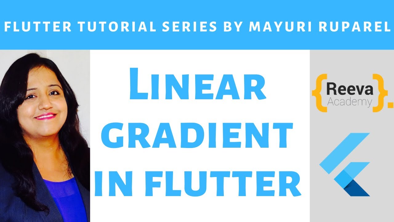 Linear Gradient | Flutter Tutorial | Learn Flutter with Mayuri Ruparel