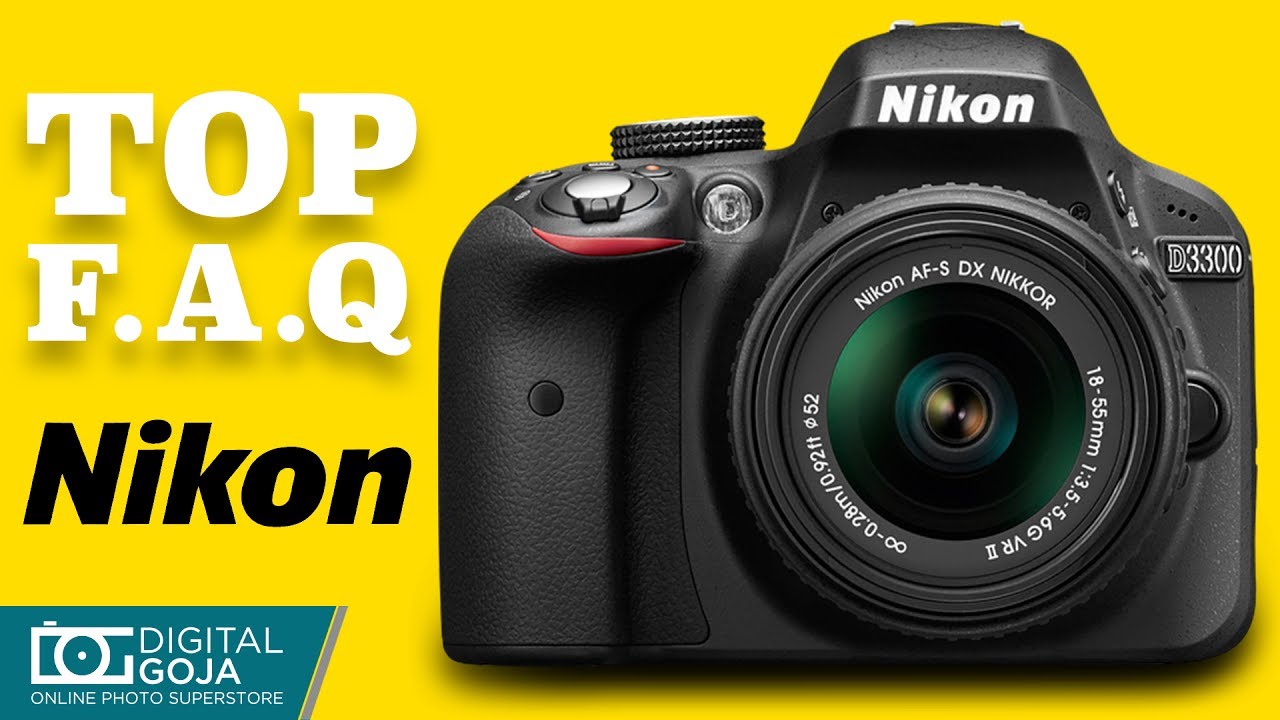 NIKON D3300 DSLR Camera | Most Asked Questions | #NikonD3300 TUTORIAL
