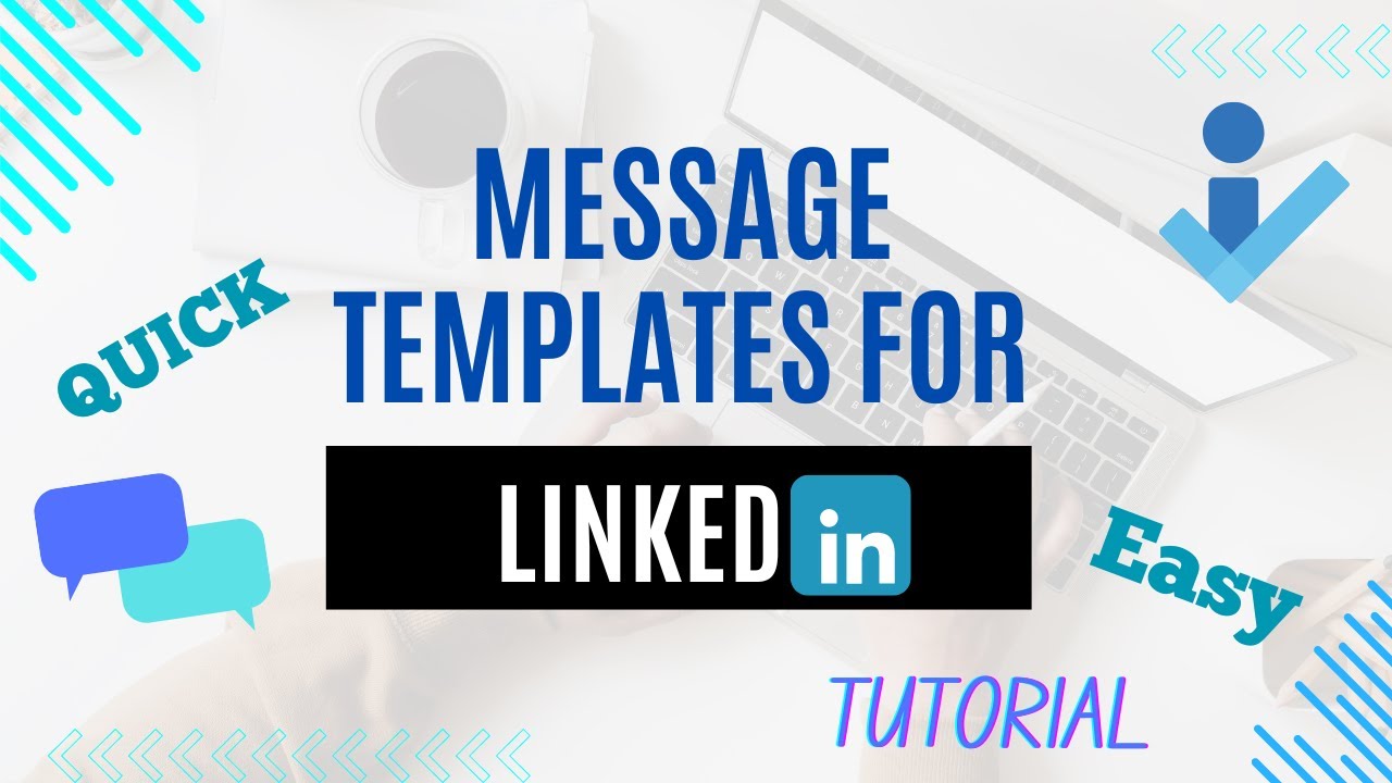 LinkedIn Message Templates | Step-By-Step Tutorial
