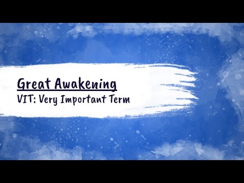 The Great Awakening (APUSH VIT: Very Important Term)