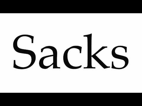 How to Pronounce Sacks