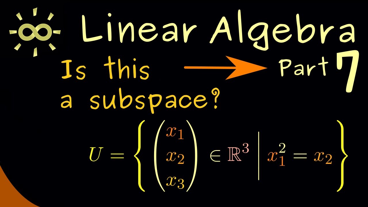 Linear Algebra 7 | Examples for Subspaces [dark version]