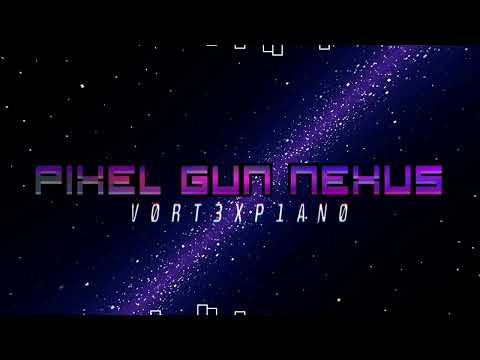 "V0RT3XP1AN0" - Pixel Gun Nexus Soundtrack