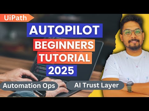 How to Use Autopilot in UiPath | Complete Beginner's Guide