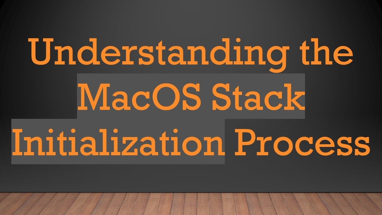 Understanding the MacOS Stack Initialization Process