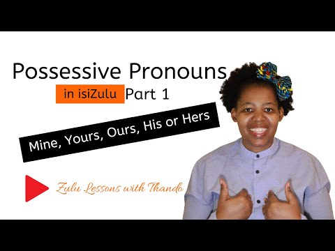 Possessive Pronouns - Learn Zulu