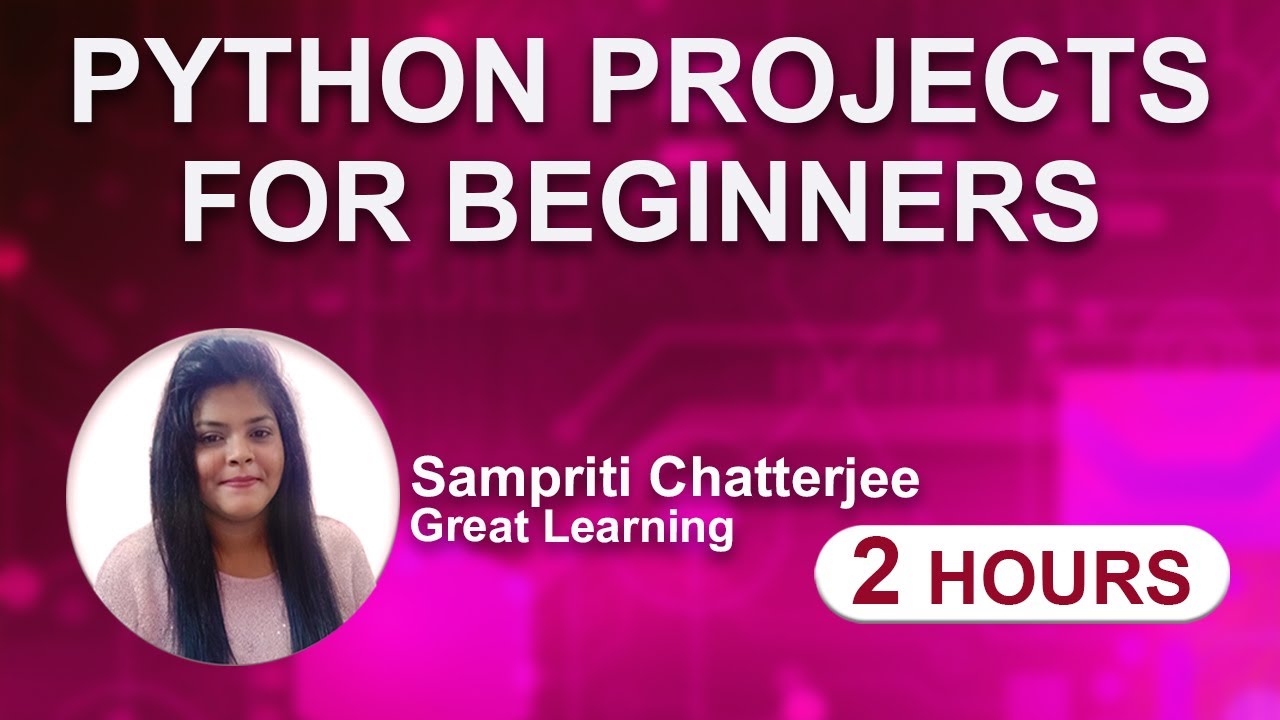 Python Projects for Beginners | Python Project Examples | Python Programming | Great Learning