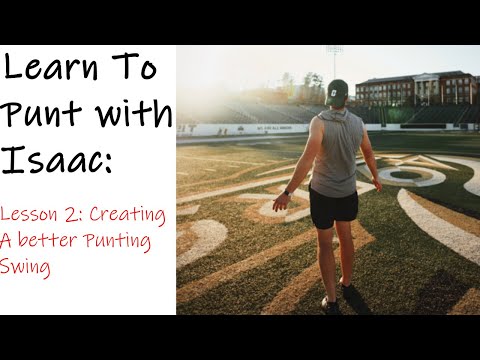 Learn to Punt with All-American Isaac Parks: Creating a Better Swing