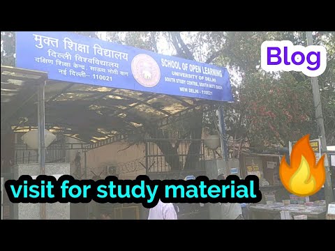 visit to du South Campus/ for taking books/ blog of Roshan Gupta/ school of open learning