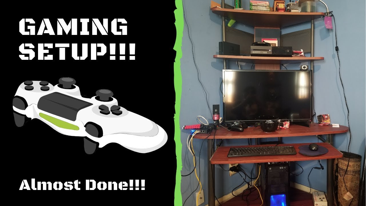 GAMING SETUP ALMOST COMPLETE!!!