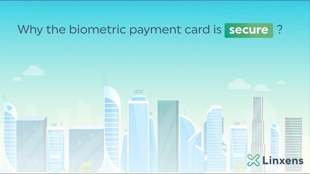 Why the biometric payment card is SECURE?