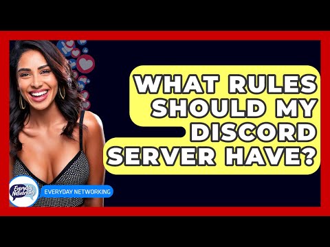 What Rules Should My Discord Server Have? - Everyday-Networking